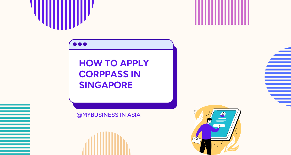 What is CorpPass and how to apply for one? - MyBusiness in Asia