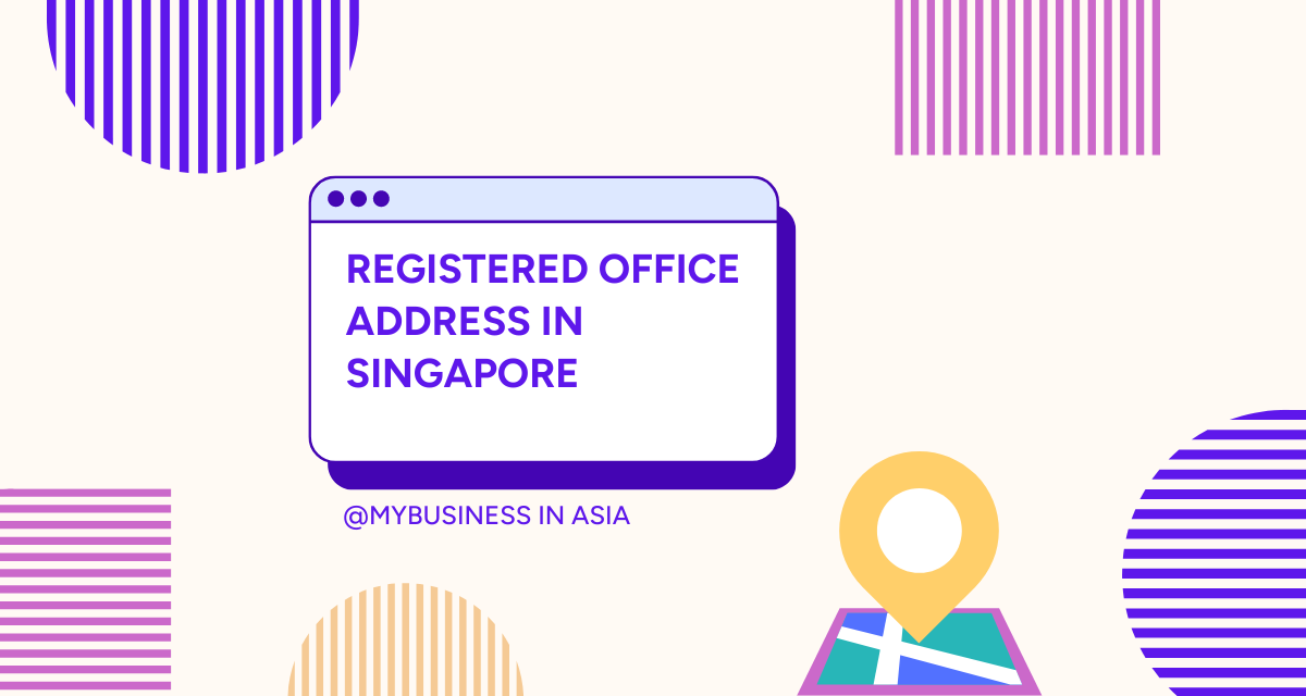 Registered office address for companies in Singapore - MyBusiness in Asia