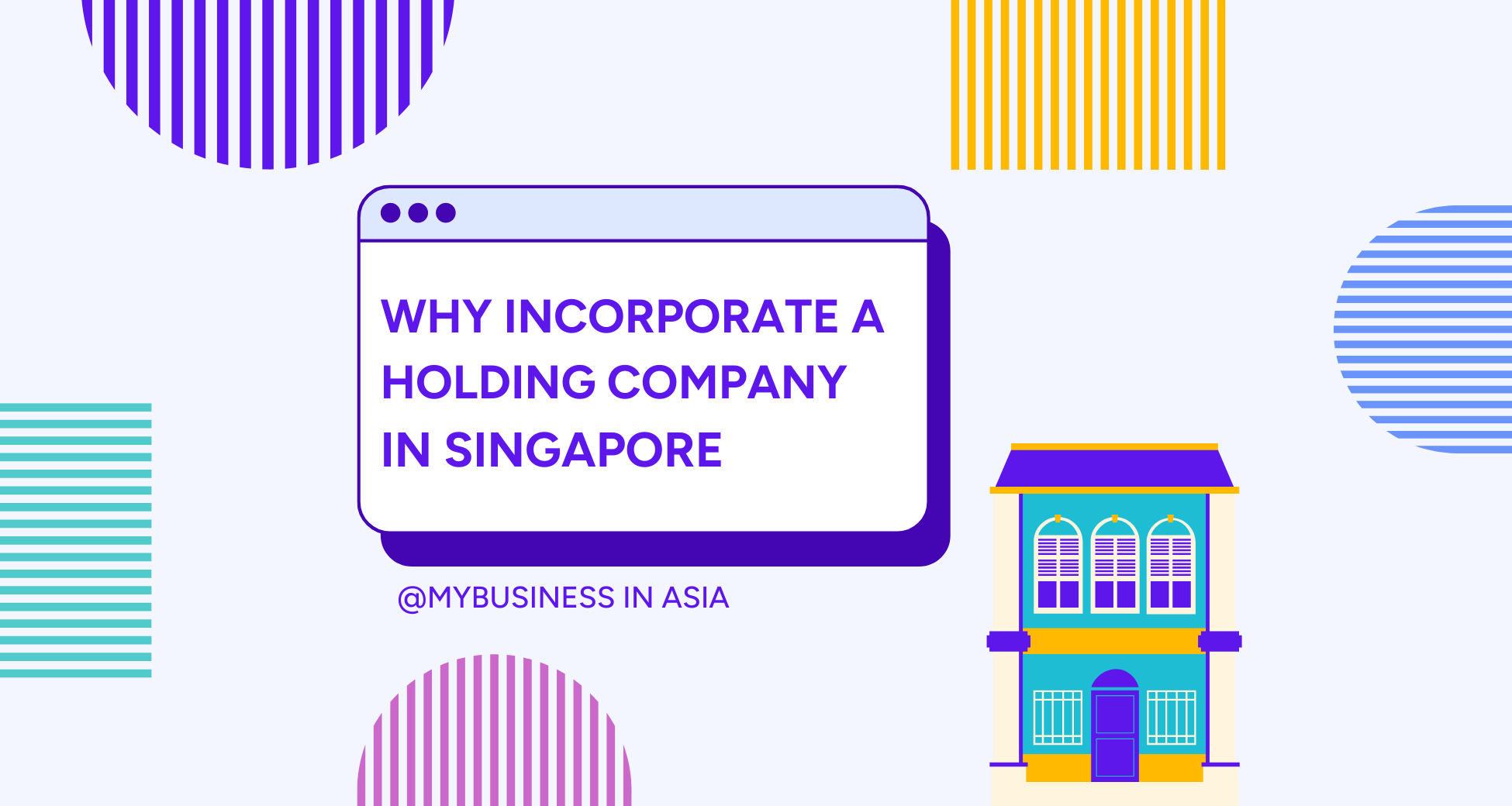 The best reasons to incorporate a holding company in Singapore ...